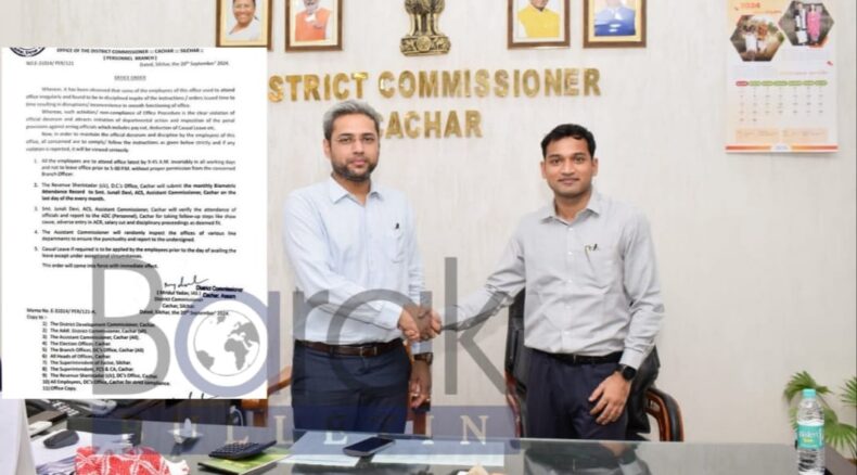 No More Latecomers: Cachar's New DC Rolls Out Tough Measures for ...