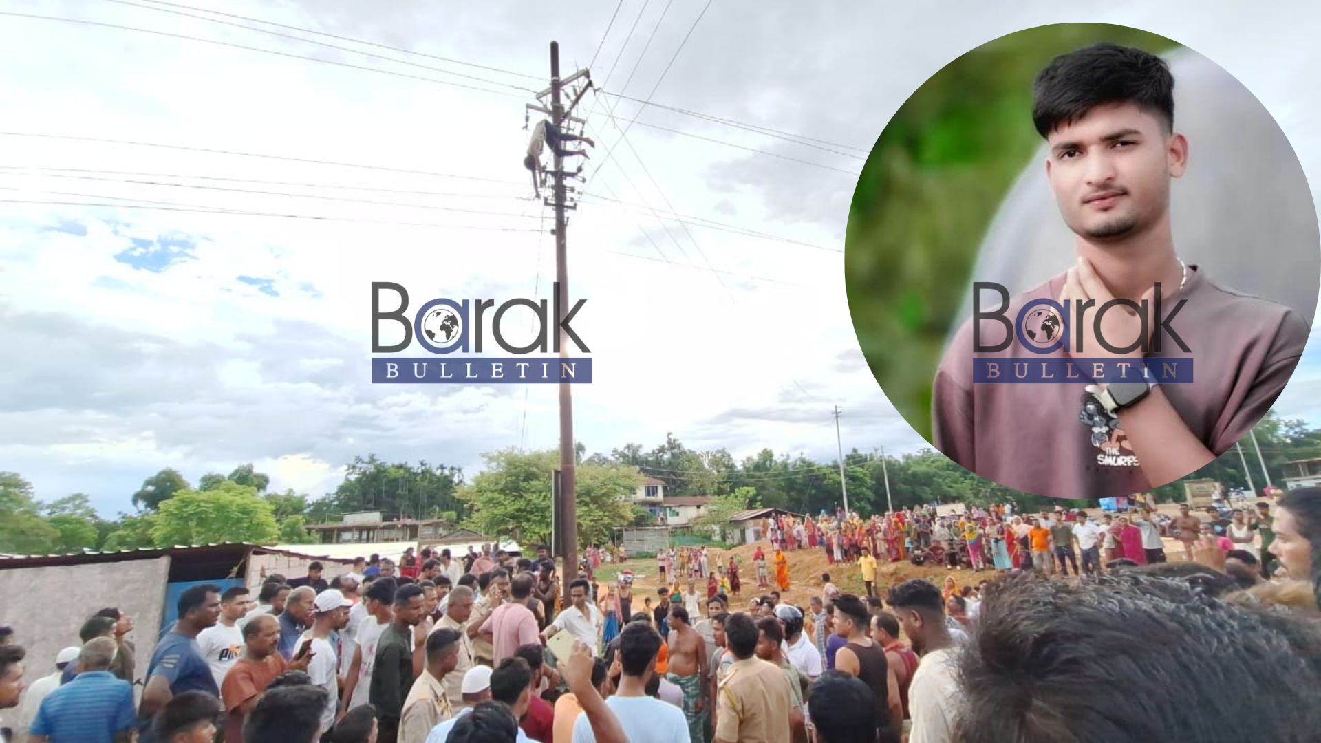 APDCL’s Negligence Kills Labourer from Kamrup in Cachar, Locals Block ...