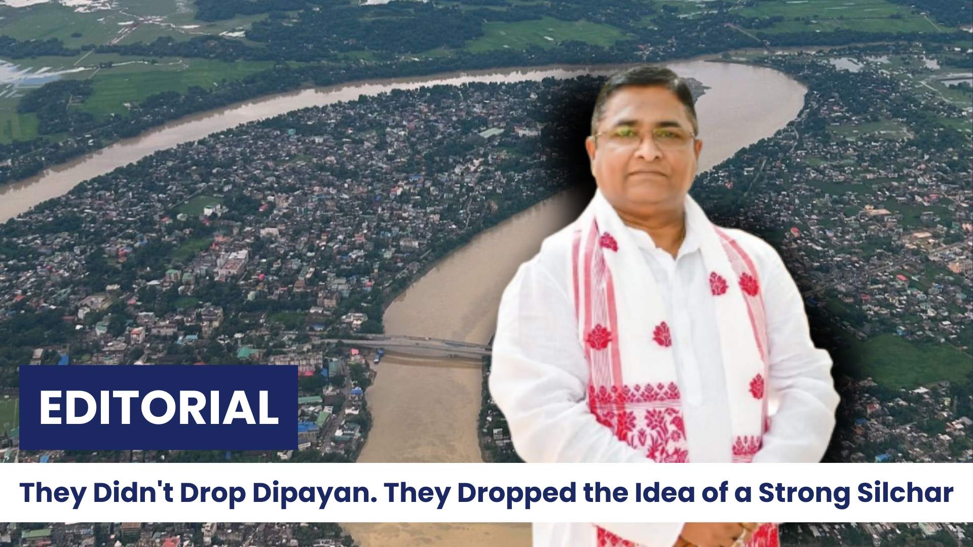 They Didn't Drop Dipayan. They Dropped the Idea of a Strong Silchar ...